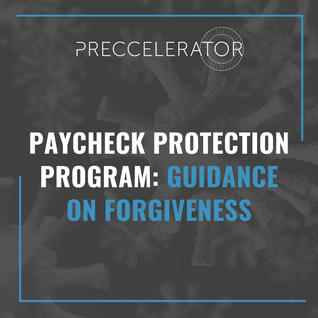 Paycheck Protection Program: Guidance On Forgiveness