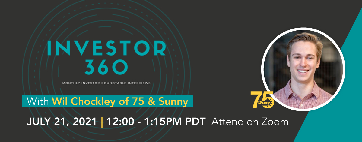 Investor 360: Monthly Investor Roundtable Interview with Wil Chockley ...